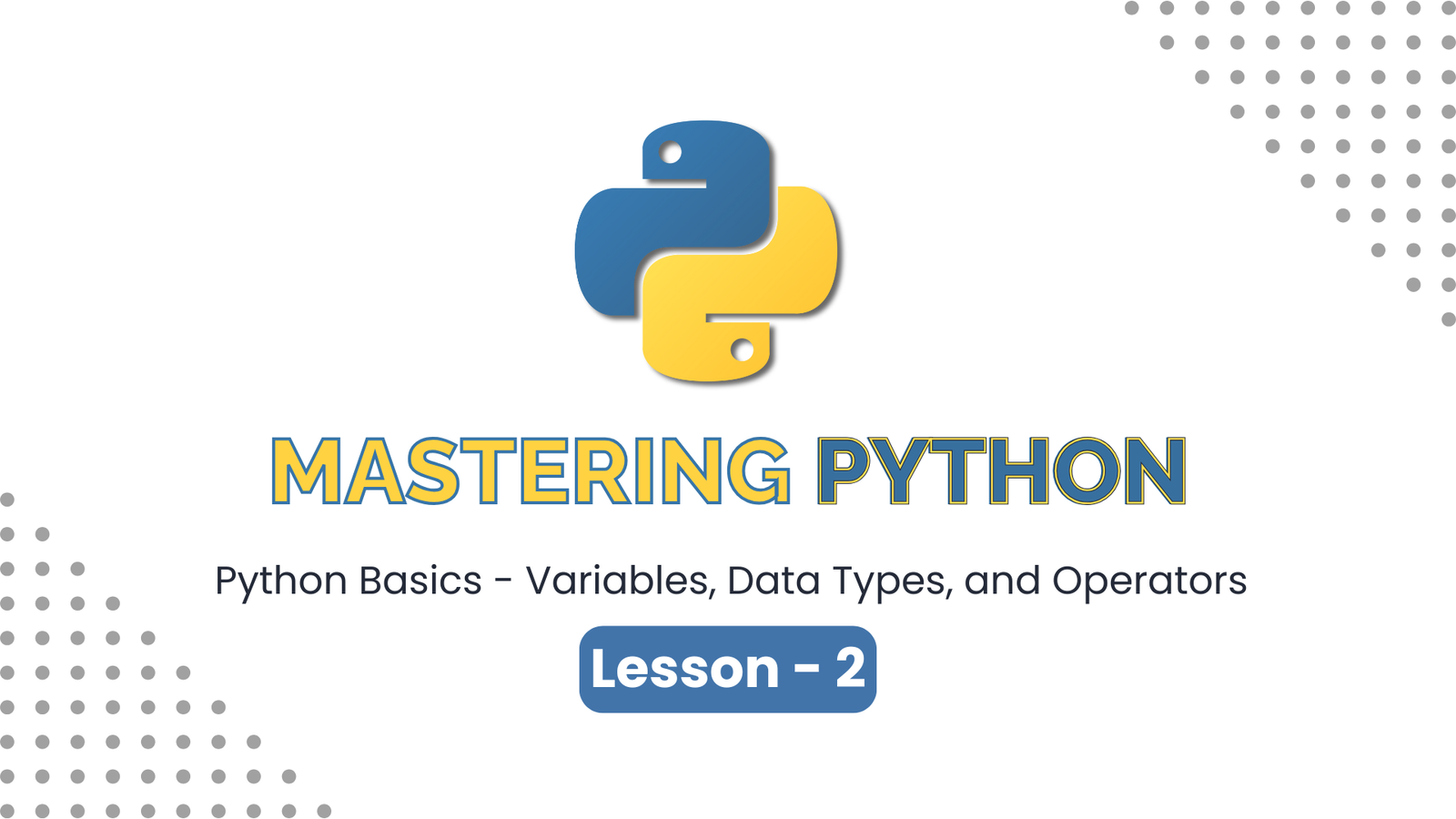 Lesson 2 Python Basics Variables Data Types And Operators